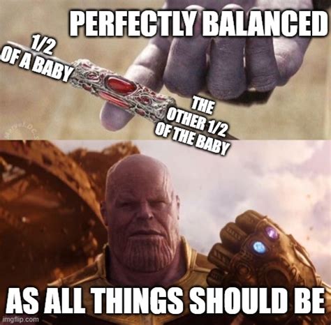 Perfectly Balanced Imgflip