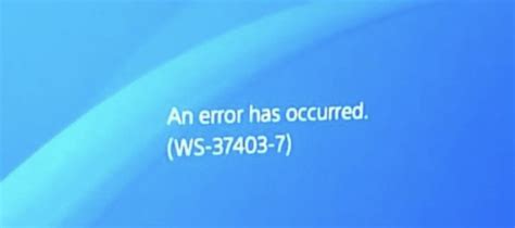 PS4 An Error Has Occurred WS 37403 07
