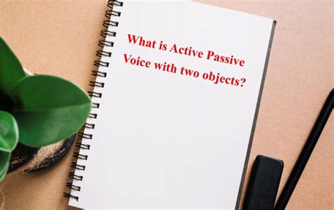 What Is Active Passive Voice With Two Objects Consergy