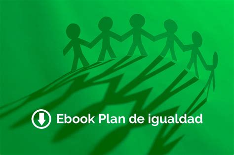 Plan De Igualdad En Empresas Guía Ebook Gratis Control Laboral