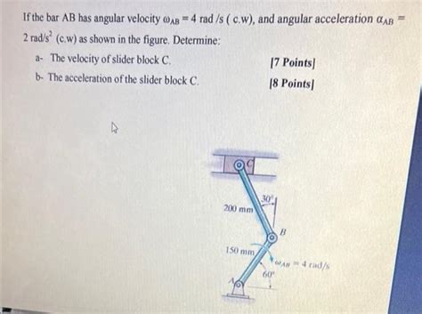 Solved If The Bar AB Has Angular Velocity AB Rad S Chegg