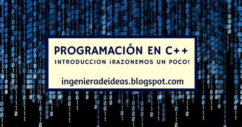 Ingeniera De Ideas Ejercicios Resueltos De C Para Principiantes