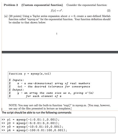 Solved Problem Custom Exponential Function Consider The Chegg