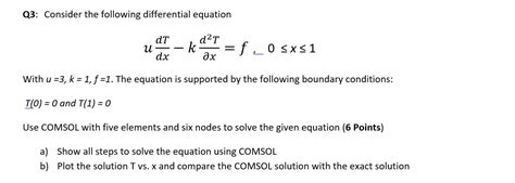 Solved Q3 Consider The Following Differential Equation Dt и