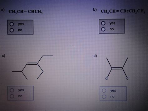 Solved Ch3ch Chch3 Yes No Ch3ch Cbrch2ch3 Yes No