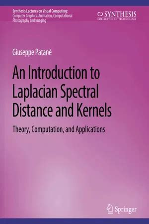 PDF An Introduction To Laplacian Spectral Distances And Kernels By