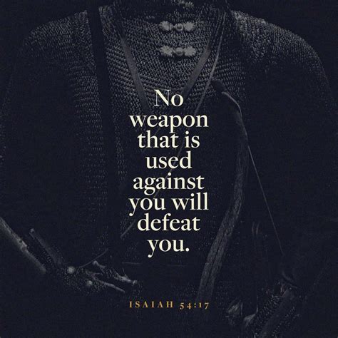 Isaiah 5417 No Weapon That Is Formed Against Thee Shall Prosper And