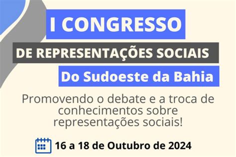 Uesb Realiza 1º Congresso De Representações Sociais Do Sudoeste Da