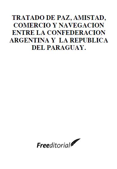 Tratado De Paz Amistad Comercio Y Navegación Biblioteca Virtual Cunori