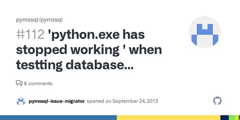 Python Exe Has Stopped Working When Testting Database Connection With Pymssql Issue