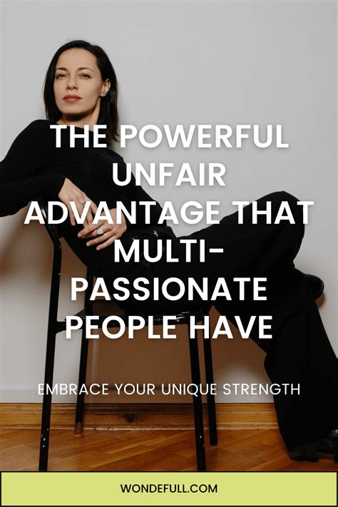 Maximizing Your Unique Strengths As A Multi Passionate Person Wondefull