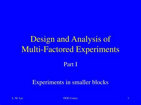 Ppt Design And Analysis Of Multi Factored Experiments Powerpoint Presentation Id 1401144
