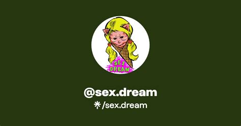 Sex Dream Instagram Facebook TikTok Linktree