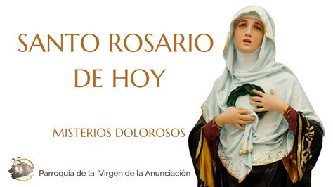 Santo Rosario De Hoy De Noviembre Misterios Dolorosos Youtube