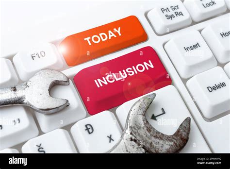 Sign Displaying Inclusion Business Approach Action State Including Of Being Included Within