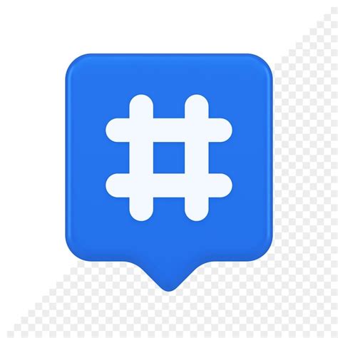 Premium Psd Hashtag Button Social Network Media Communication Symbol
