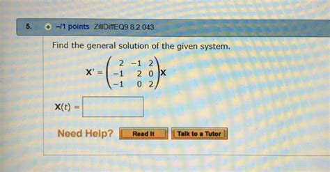 Solved Find The General Solution Of The Given System X