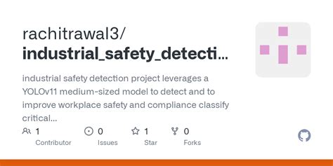 Github Rachitrawal3industrialsafetydetection Industrial Safety