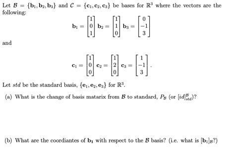 Solved C₁ C2 C3 Be Bases For R³ Where The Vectors Are