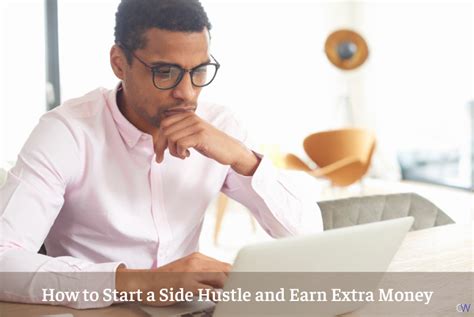 How to Start a Side Hustle and Earn Extra Money