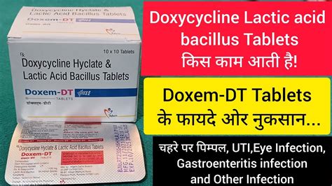 Doxem Dt Tablets Uses In Hindi Doxycycline Lactic Acid Bacillus Tablets Youtube