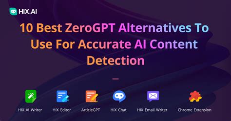 Best Zerogpt Alternatives To Use For Ai Content Detection Hix Bypass