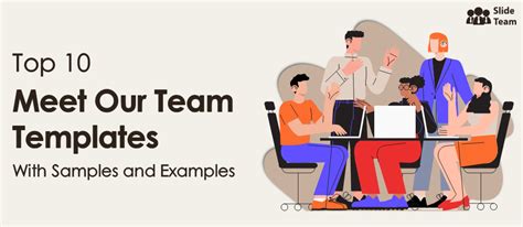 Top 10 Meet Our Team Templates With Samples And Examples