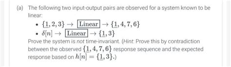 Solved A The Following Two Input Output Pairs Are Observed Chegg