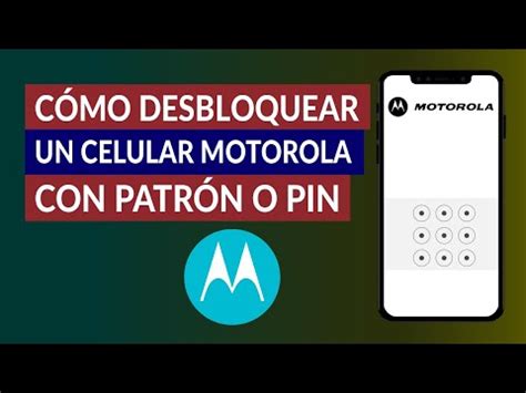 How To Unlock A Motorola Phone With Pattern Pin Or Password