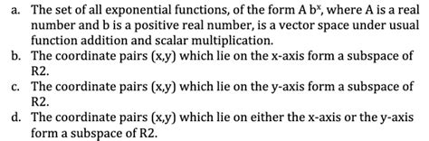 Solved The Set Of All Exponential Functions Of The Form Abx Where A Is A Real Number And B Is