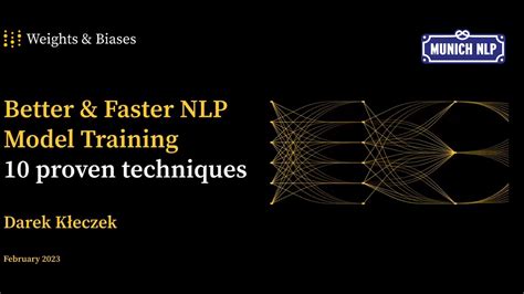 Ten Proven Techniques To Improve Your Nlp Model Training Darek Kłeczek Munich Nlp Hands On