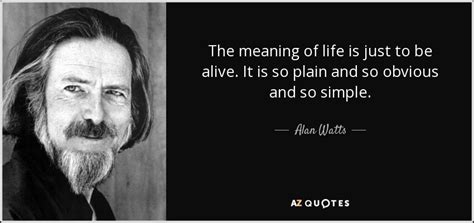 Best Alan Watts Quotes The Meaning Of Life