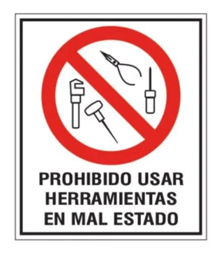 Cartel Señalizacion Prohibido Usar Herramientas Mal Estado