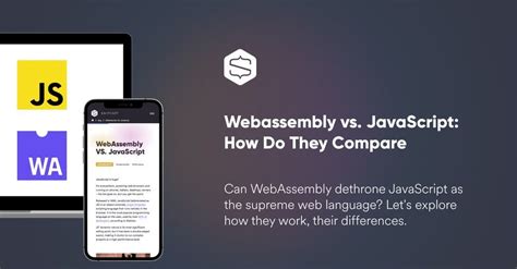 webassembly vs javascript the complete guide learnjavascript