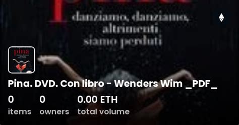 Pina Dvd Con Libro Wenders Wim Pdf Collection Opensea