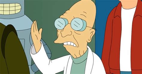 Futurama Professor Farnsworth S 10 Best Quotes Ranked
