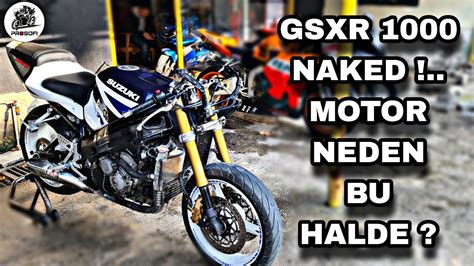 Gsxr A Ne Oldu Ok Fazla Masraf Var Ama Cincik Olacak Naked Halde