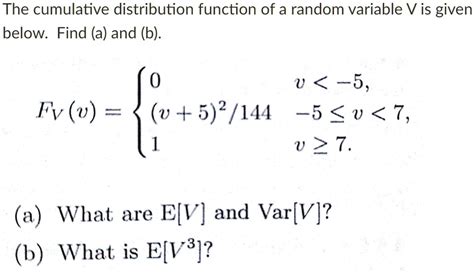 Solved The Cumulative Distribution Function Of A Random Variable V Is