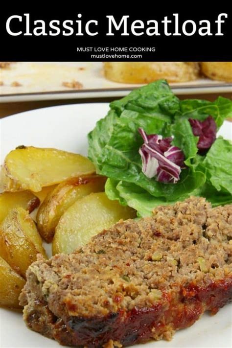Classic Meatloaf Recipe Must Love Home
