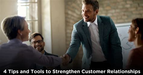 4 Tips And Tools To Strengthen Customer Relationships Iemlabs Blog
