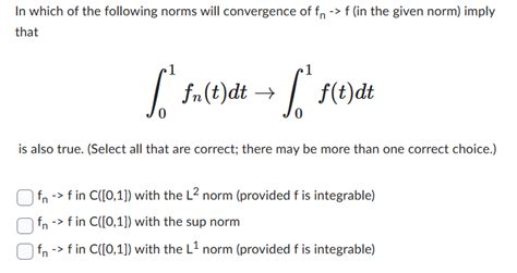 Solved In Which Of The Following Norms Will Convergence Of Chegg