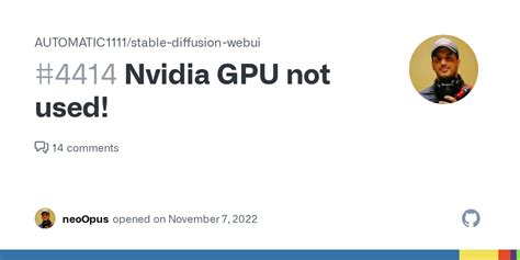 Nvidia Gpu Not Used · Issue 4414 · Automatic1111stable Diffusion