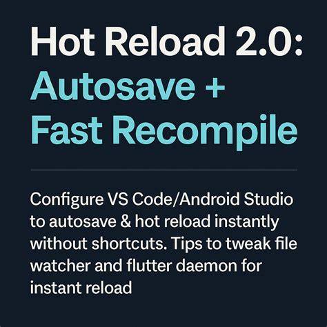 Hot Reload 20 Autosave Fast Recompile May 2025 Update By Nurobyte Medium