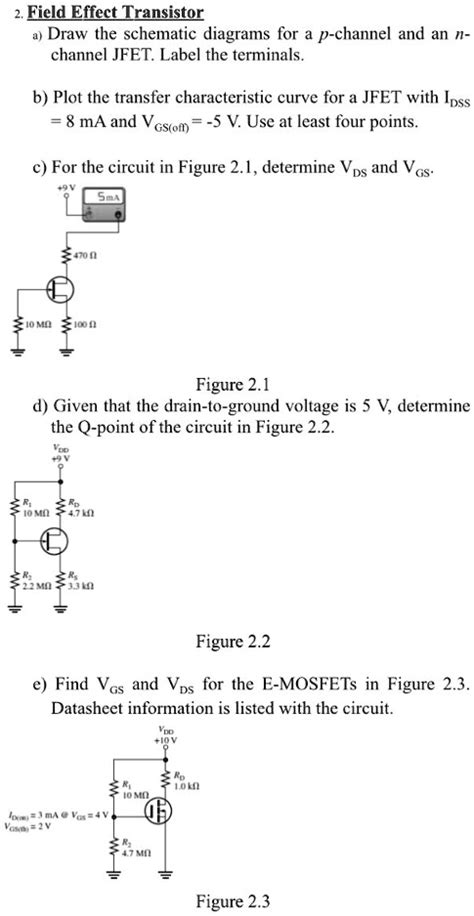 Solved Field Effect Transistor Draw The Schematic Diagrams For P