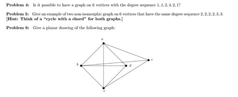 Solved Is It Possible To Have A Graph On Vertices With The Chegg