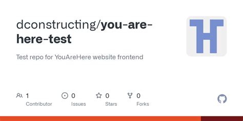 GitHub Dconstructing You Are Here Test Test Repo For YouAreHere Website Frontend