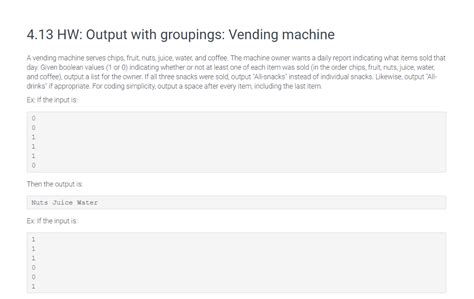 Solved 413 Hw Output With Groupings Vending Machine A