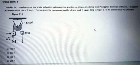 Question Three Blocksconnecting Ropes And Light Frichionless Pulley