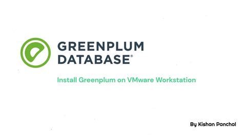 Install Greenplum On Vmware Workstation For Testing Youtube