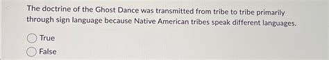 Solved The Doctrine Of The Ghost Dance Was Transmitted From